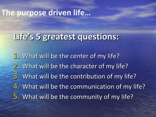 The purpose driven life | PPT