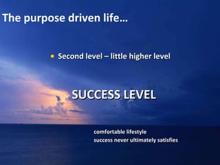 The purpose driven life | PPT
