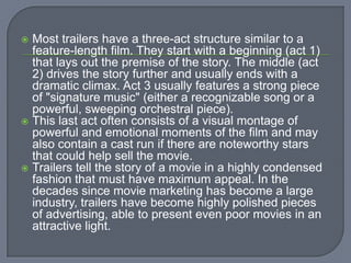 The purpose of a film trailer | PPTX
