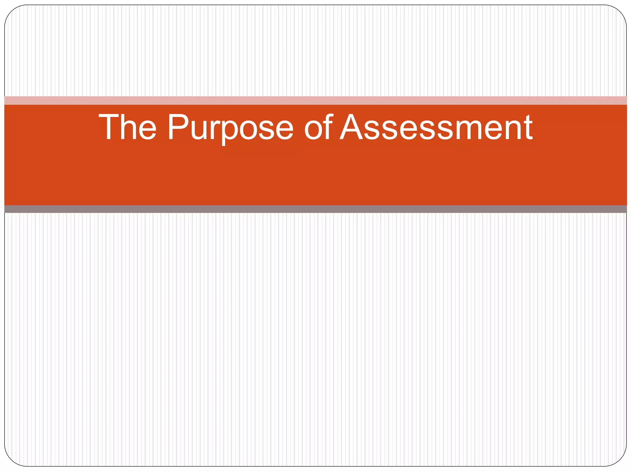 The Purpose of Assessment.pptx