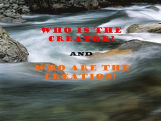 The Purpose of Creation | PPT