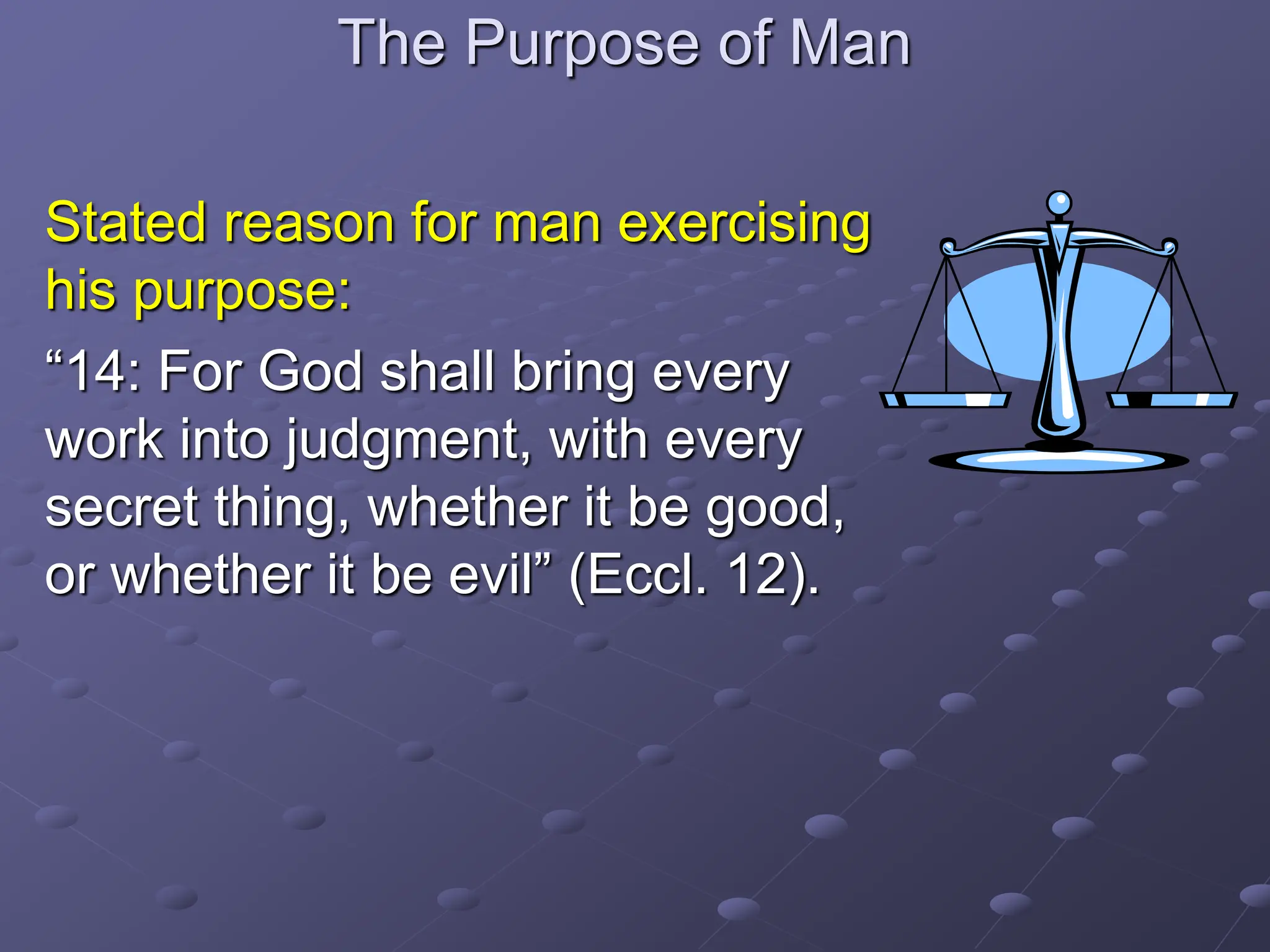 The Purpose of Man.ppt The responsibilities of man | PPT
