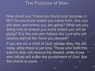 The Purpose of Man.ppt The responsibilities of man | PPT
