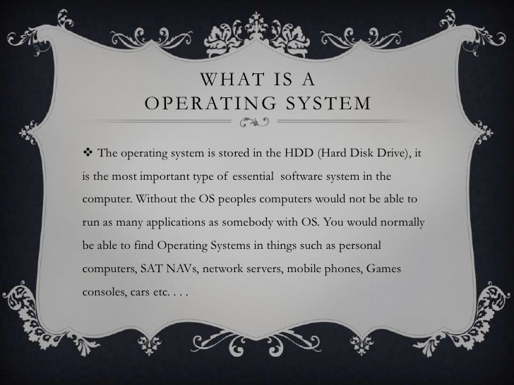 The purpose of operating systems