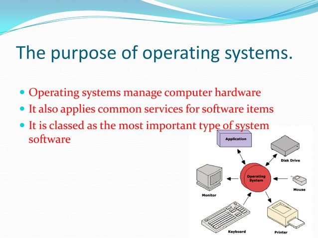 The purpose of operating systems | PPTX | Operating Systems | Computer ...