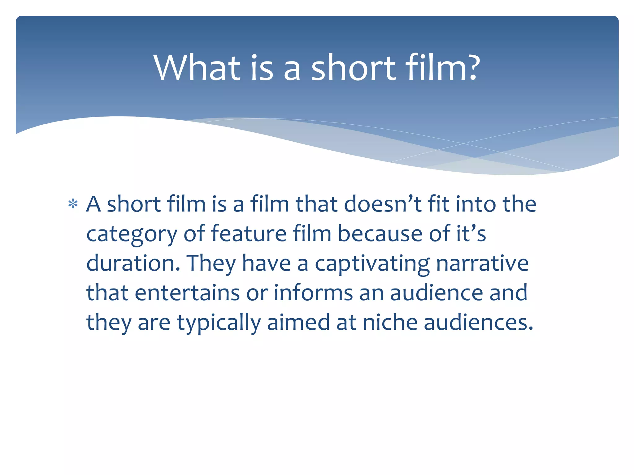 The purpose of short films | PPTX