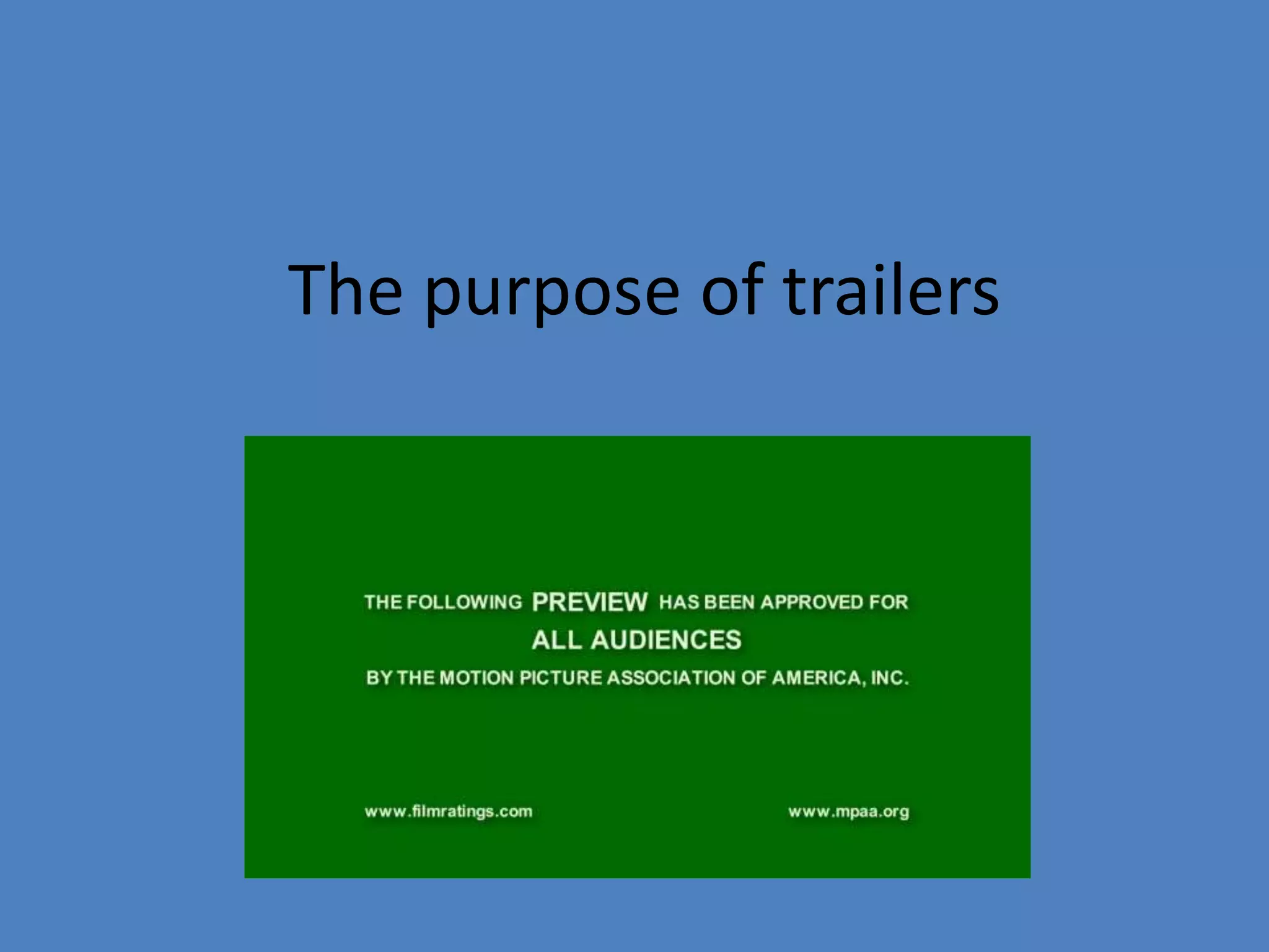 The purpose of trailers | PPTX