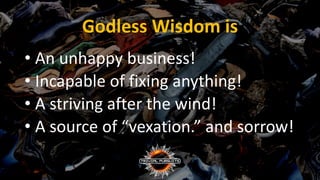 The Pursuit of Worldly Wisdom - Sermon Slides | PPTX