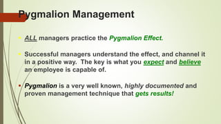 Pygmalion effect in Management | PPTX