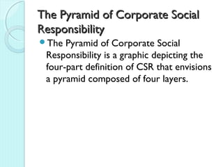 The pyramid of corporate social responsibility | PPT