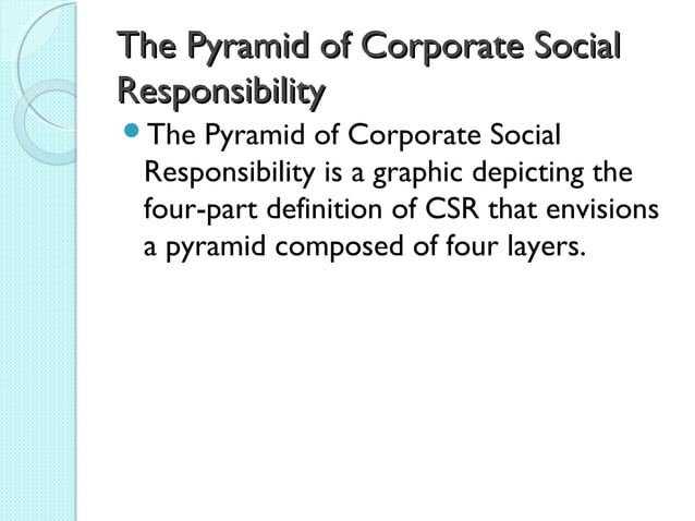 The pyramid of corporate social responsibility | PPT