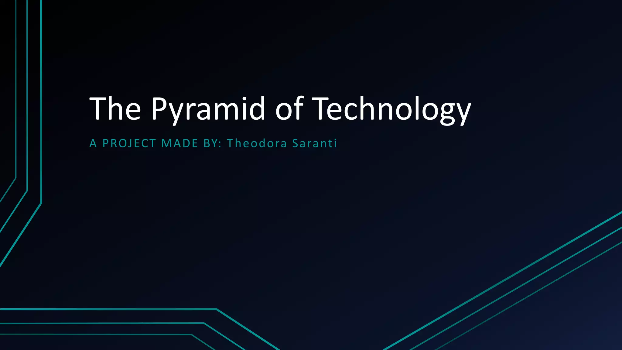 The pyramid of technology saranti | PPTX