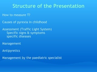 The Pyrexial Child | PPT | Infectious Diseases | Diseases and Conditions
