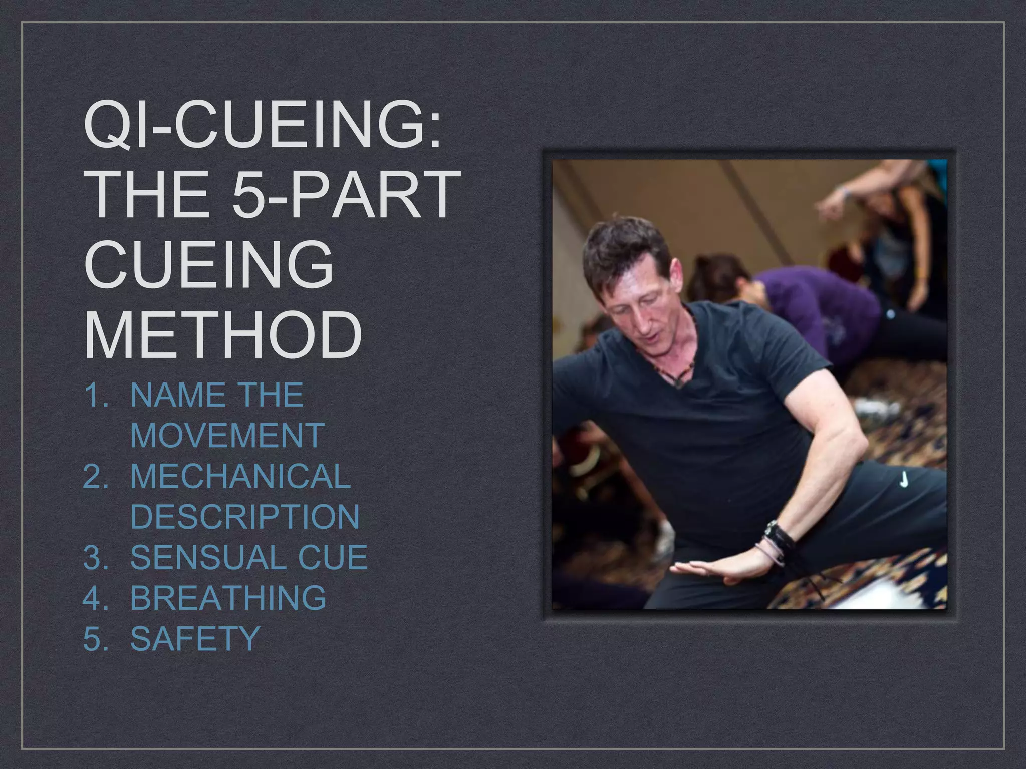 The Qi Cueing Method | PPTX