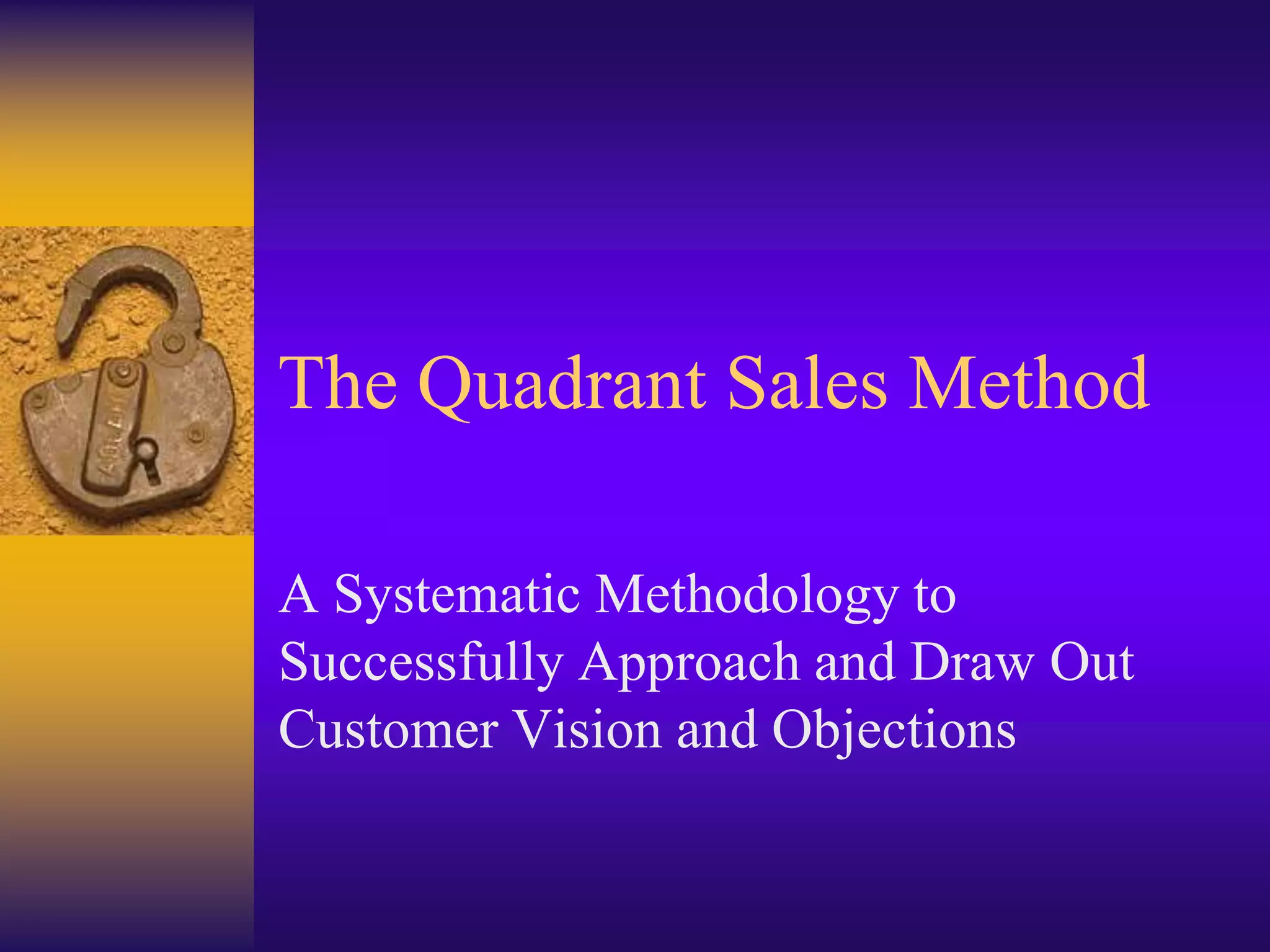 The Quadrant Sales Method | PPTX | Sales | Business