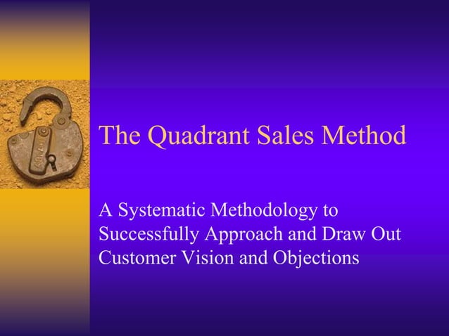 The Quadrant Sales Method | PPTX | Sales | Business