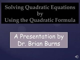 The Quadratic Formula | PPTX | Physics | Science