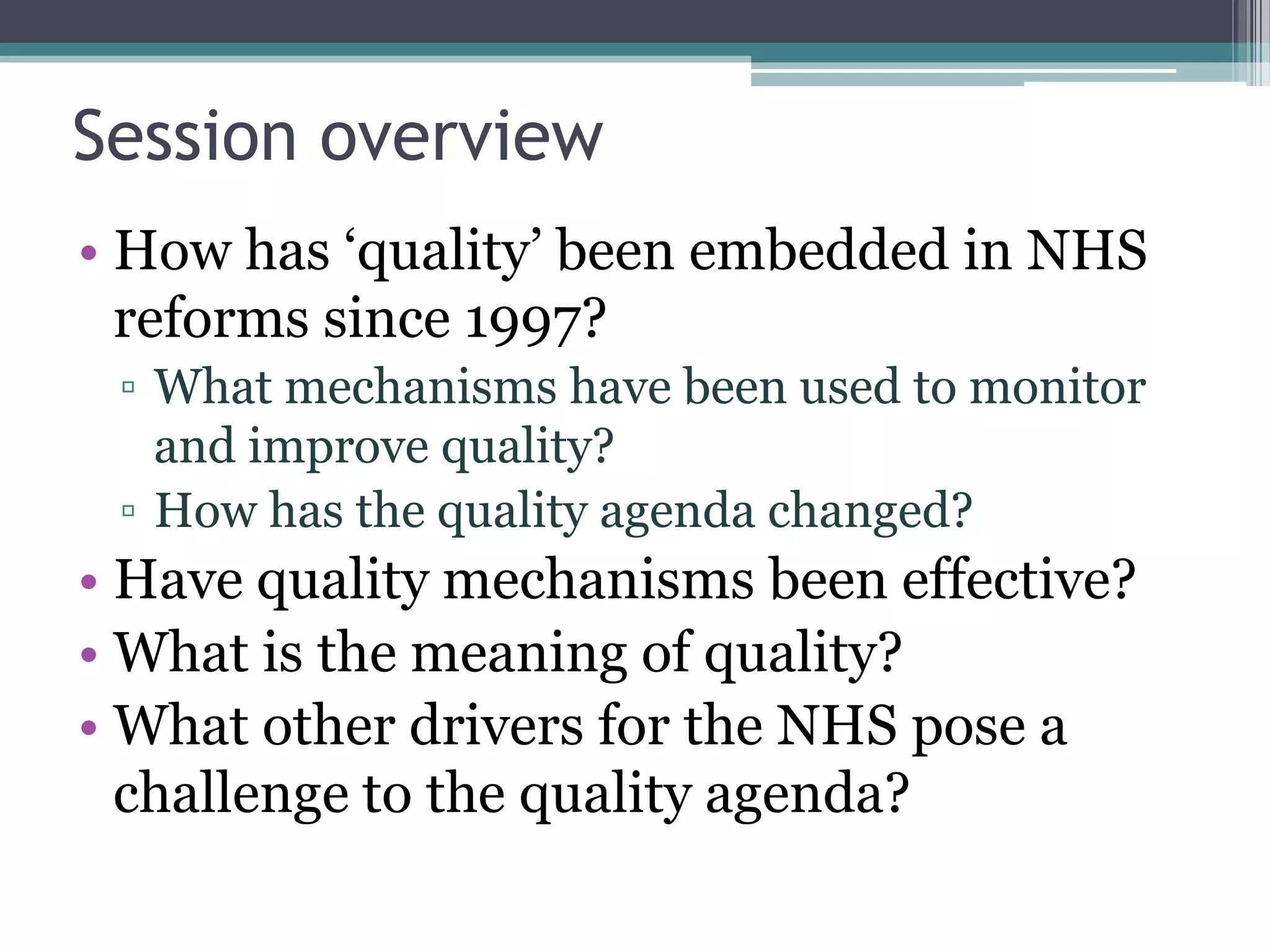 The quality agenda in the nhs | PPTX