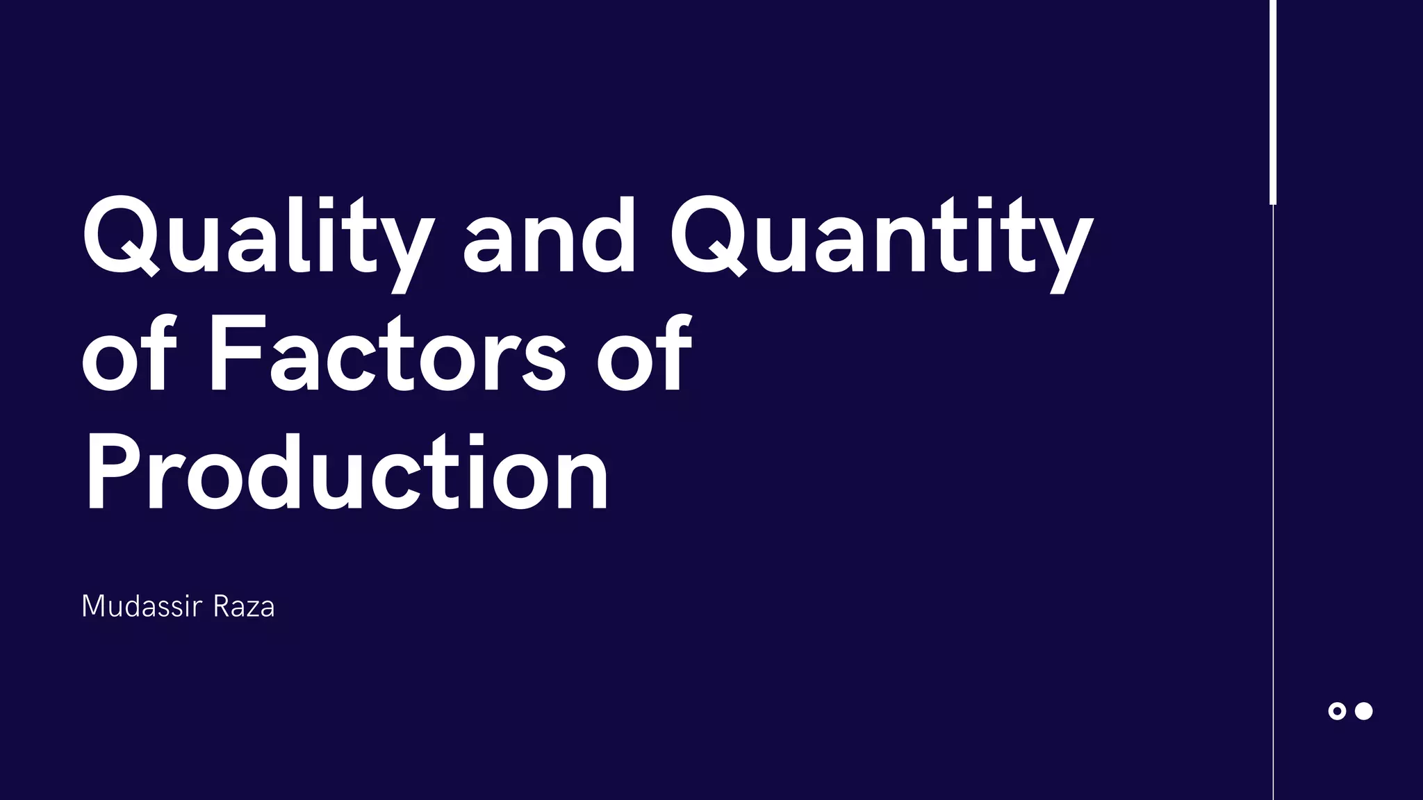 Quality and Quantity of Factors of Production | PDF