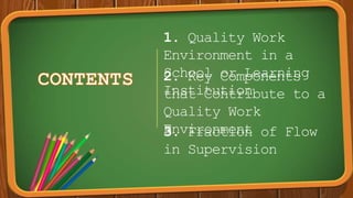 The Quality Work Environment The Fraction of Flow in Supervision.pptx