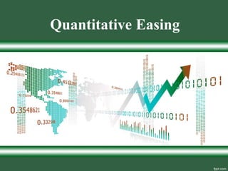 The quantitative easing | PPTX