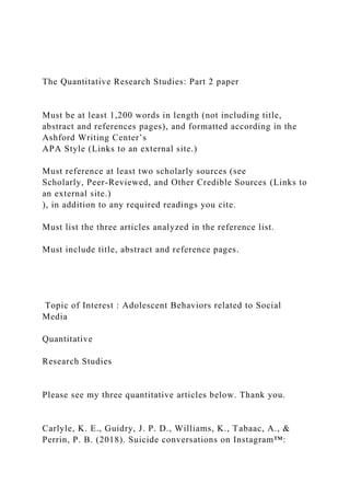 The Quantitative Research Studies Part 2 paperMust be at .docx