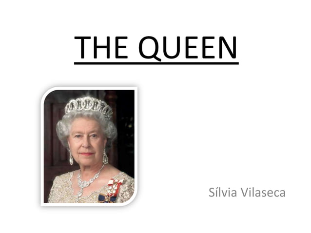 The Queen | PPT