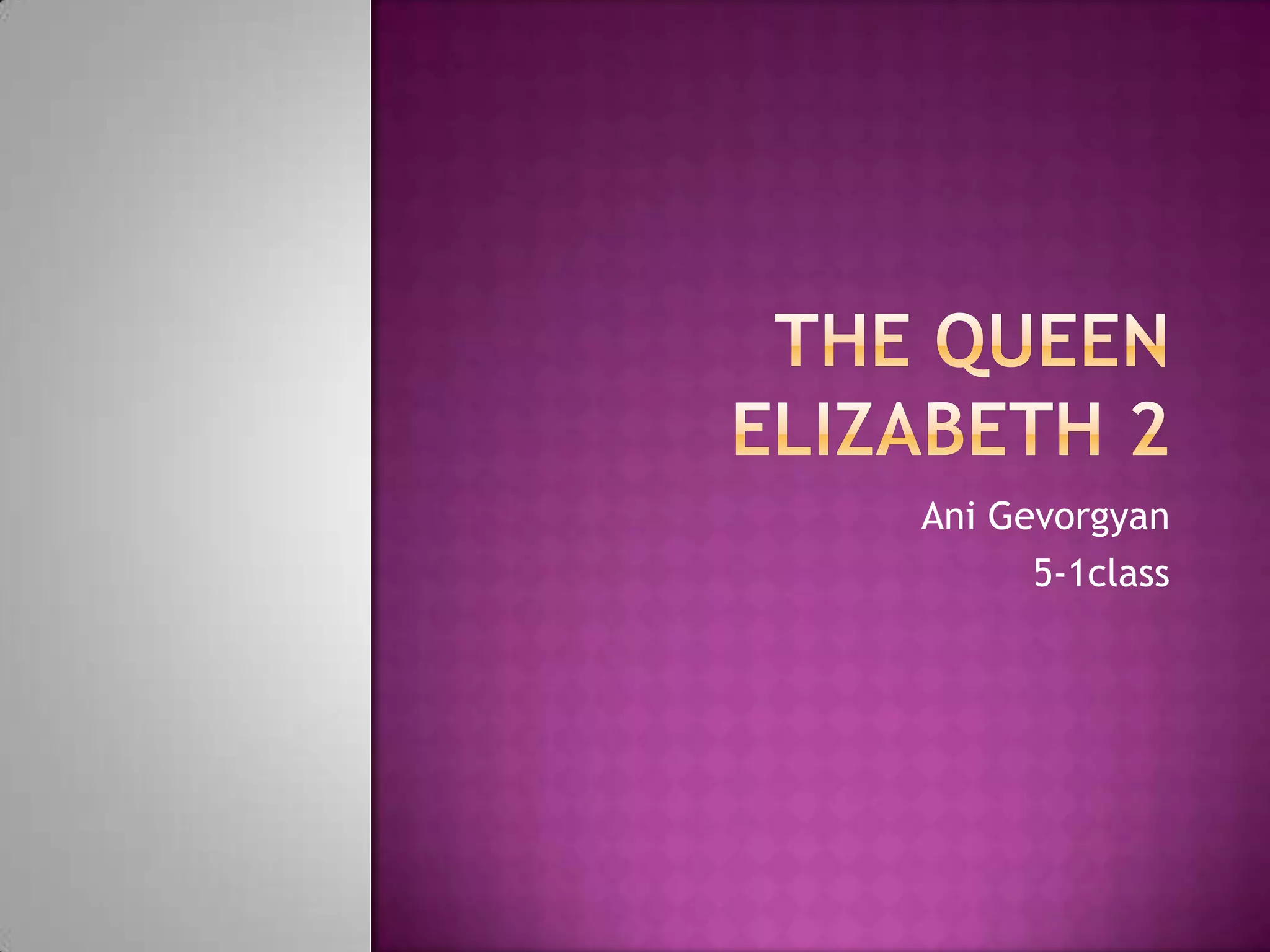 The queen Elizabeth 2 | PPTX