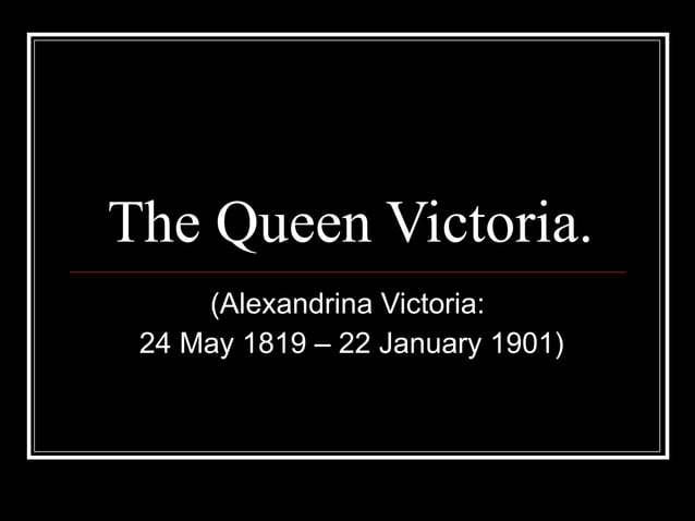 Queen Victoria | PPT