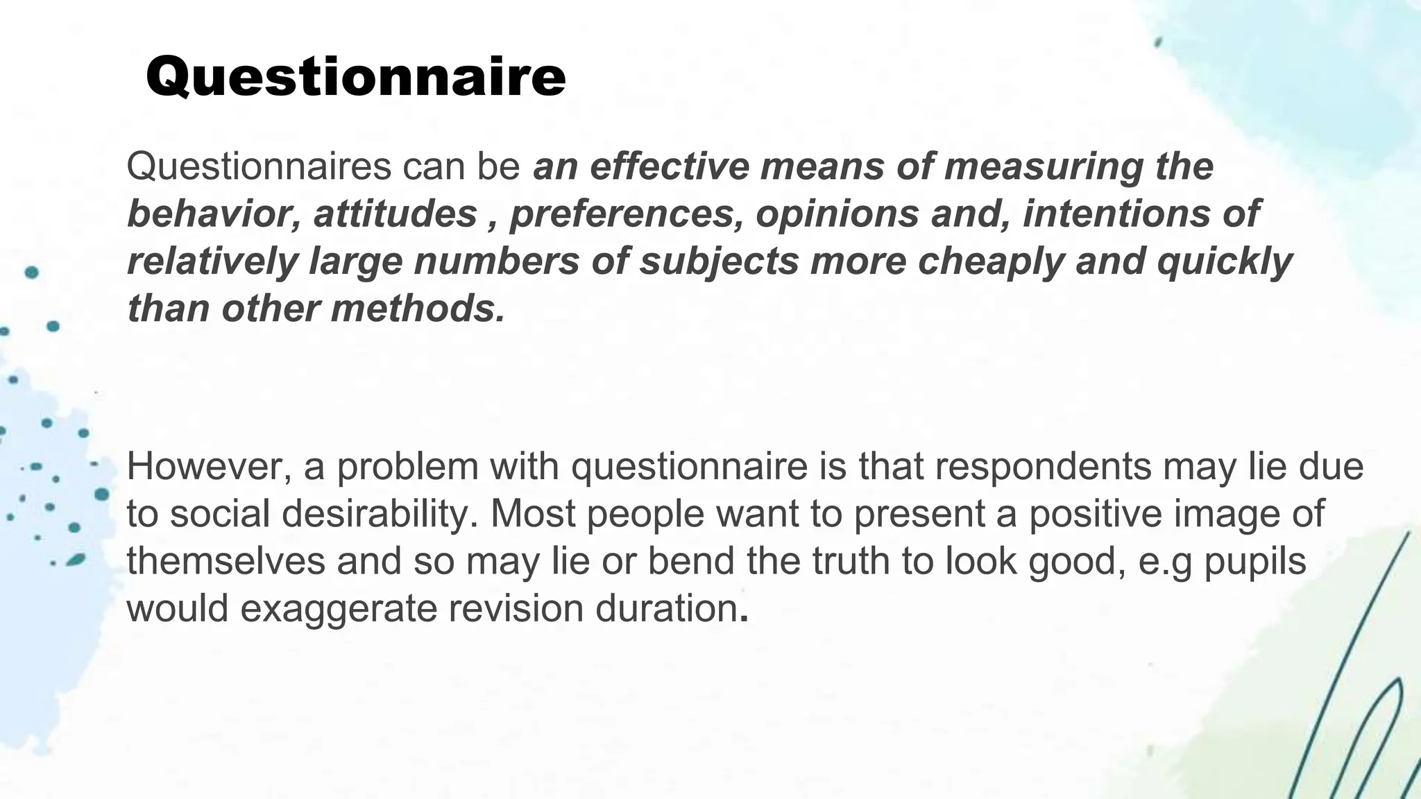 The Questionnaire, Advantages of Questionnaire and Disadvantages of a questionnairepptx | PPT
