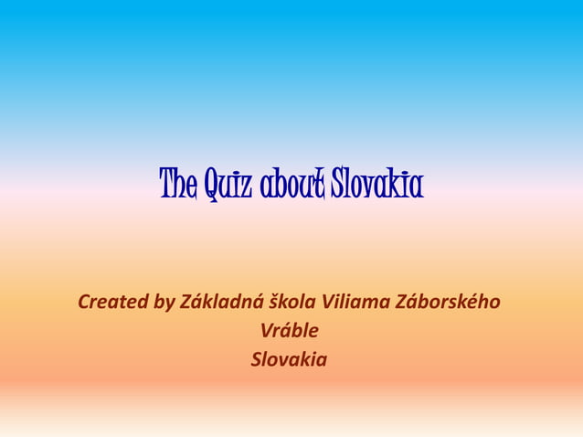 The quiz about slovakia | PPT