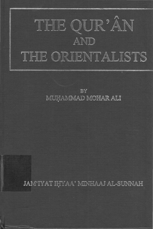 The Quran and the Orientalists by Muhammad Mohar Ali (Ex-professor ...