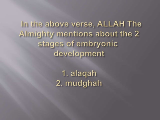 THE QURAN ON EMBRYOLOGIC DEVELOPMENT.pptx | Islam | Religion & Spirituality