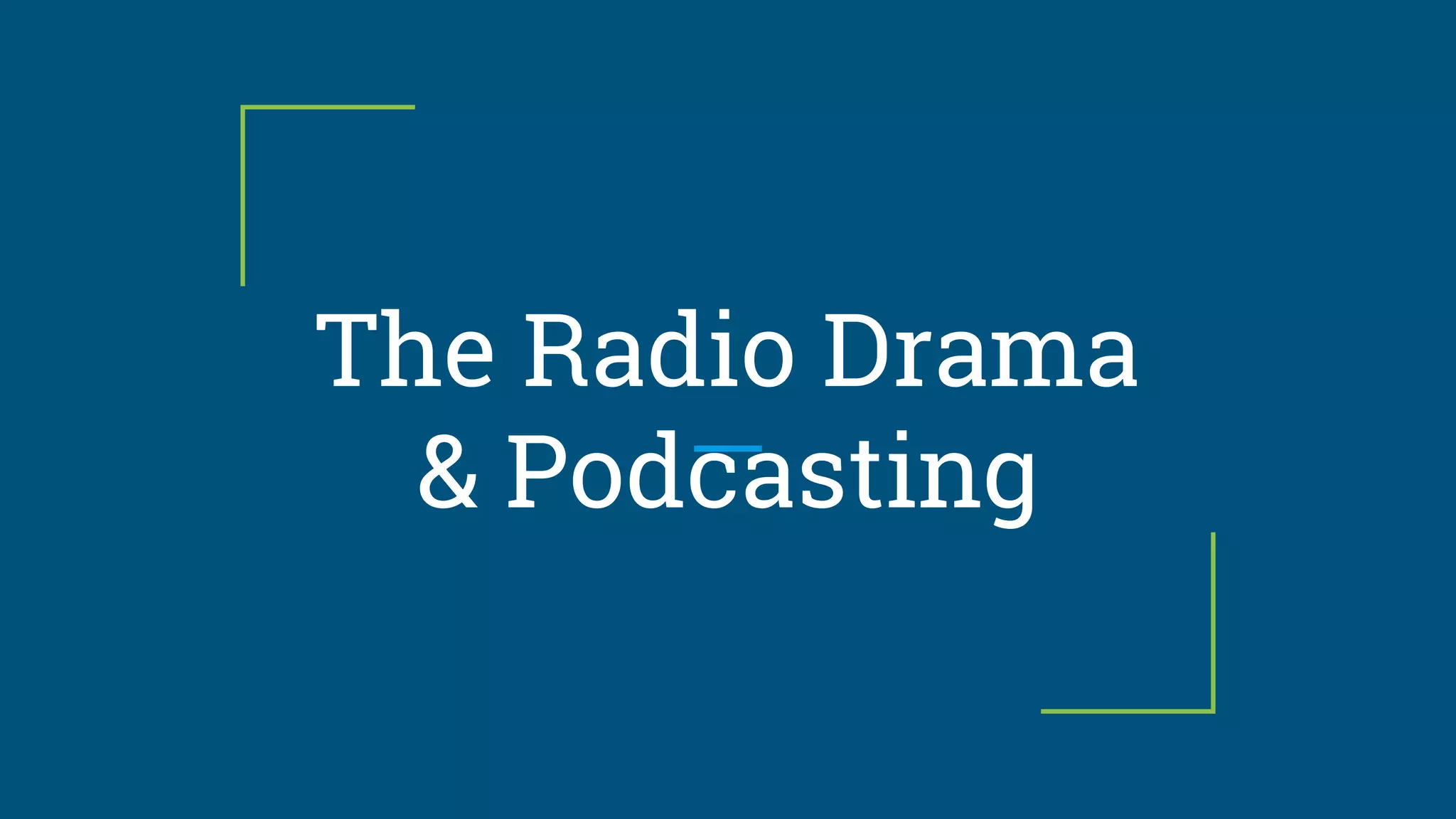 The Radio Drama & Podcasting | PDF