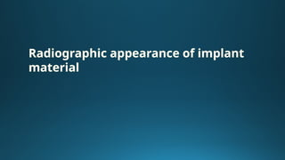 the radiographia appearance of different dental materials.pptx