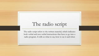 The radio script | PPTX