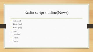 The radio script | PPTX