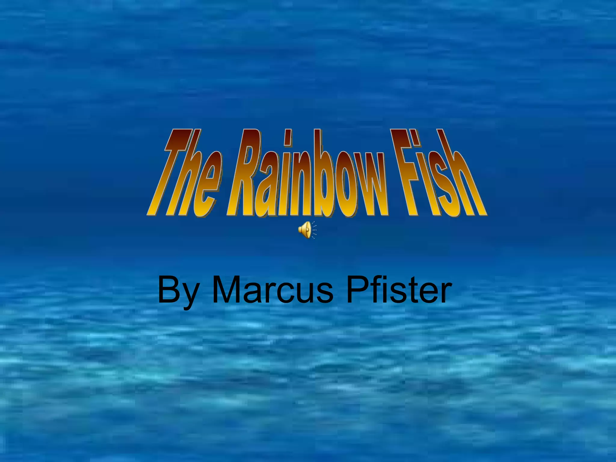 The rainbow fish | PPS