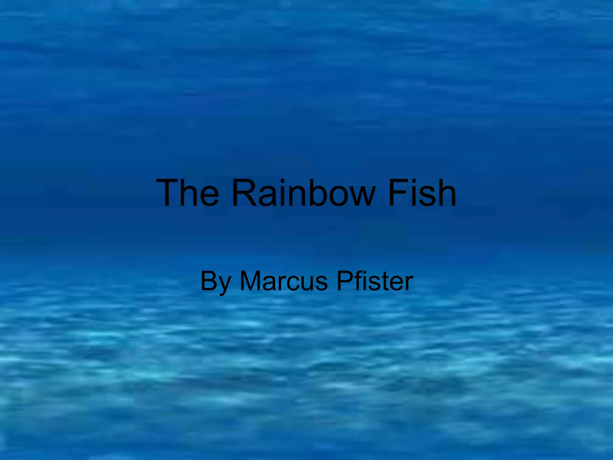 The Rainbow fish story. How else could Rainbow fish make friends ? | PPT