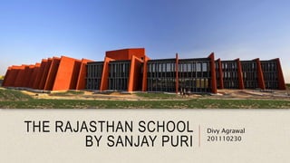The Rajasthan School- Architectural Case Study | PPTX