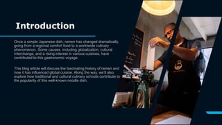 The Ramen Revolution: How Ramen Became a Global Sensation.pptx