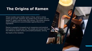 The Ramen Revolution: How Ramen Became a Global Sensation.pptx