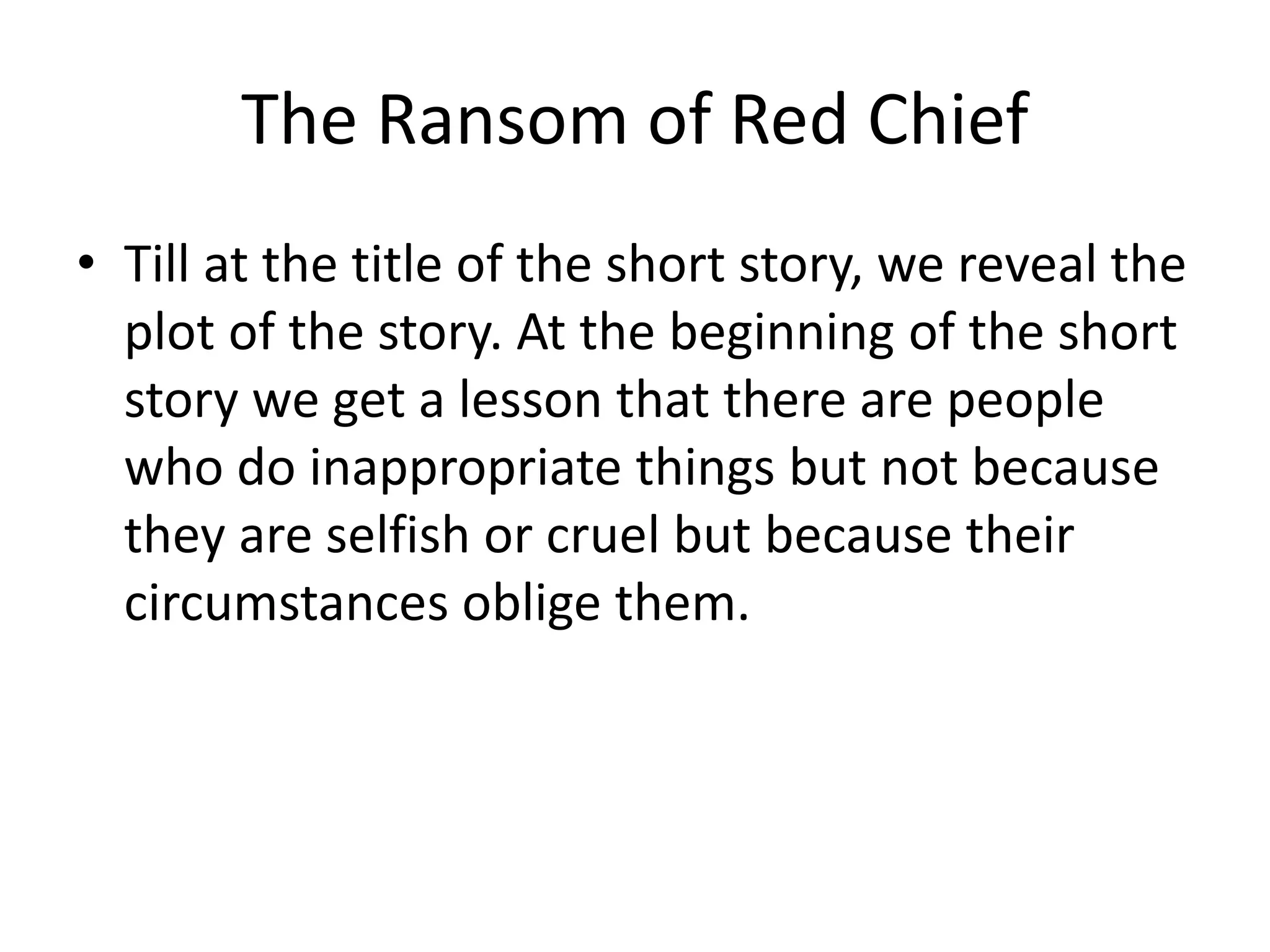 The ransom of red chief | PPTX | Books and Literature