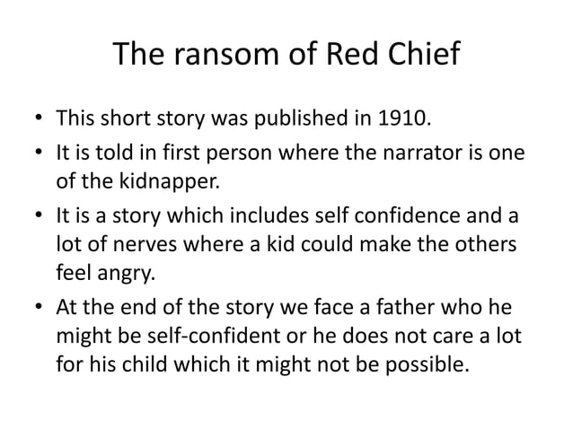 The ransom of red chief | PPTX | Books and Literature