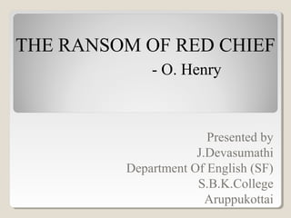 The ransom of red chief | PPT