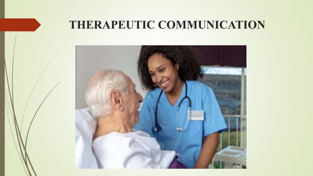 Therapeutic communication and interpersonal relationship | PPTX