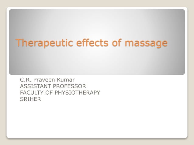 Therapeutic effects of massage.pptx | Physical Therapy | Wellness