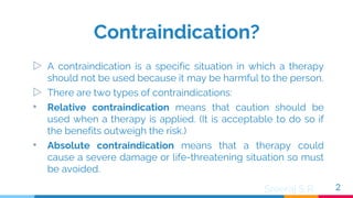 Therapeutic Heat: Contraindications and Precautions | PPTX
