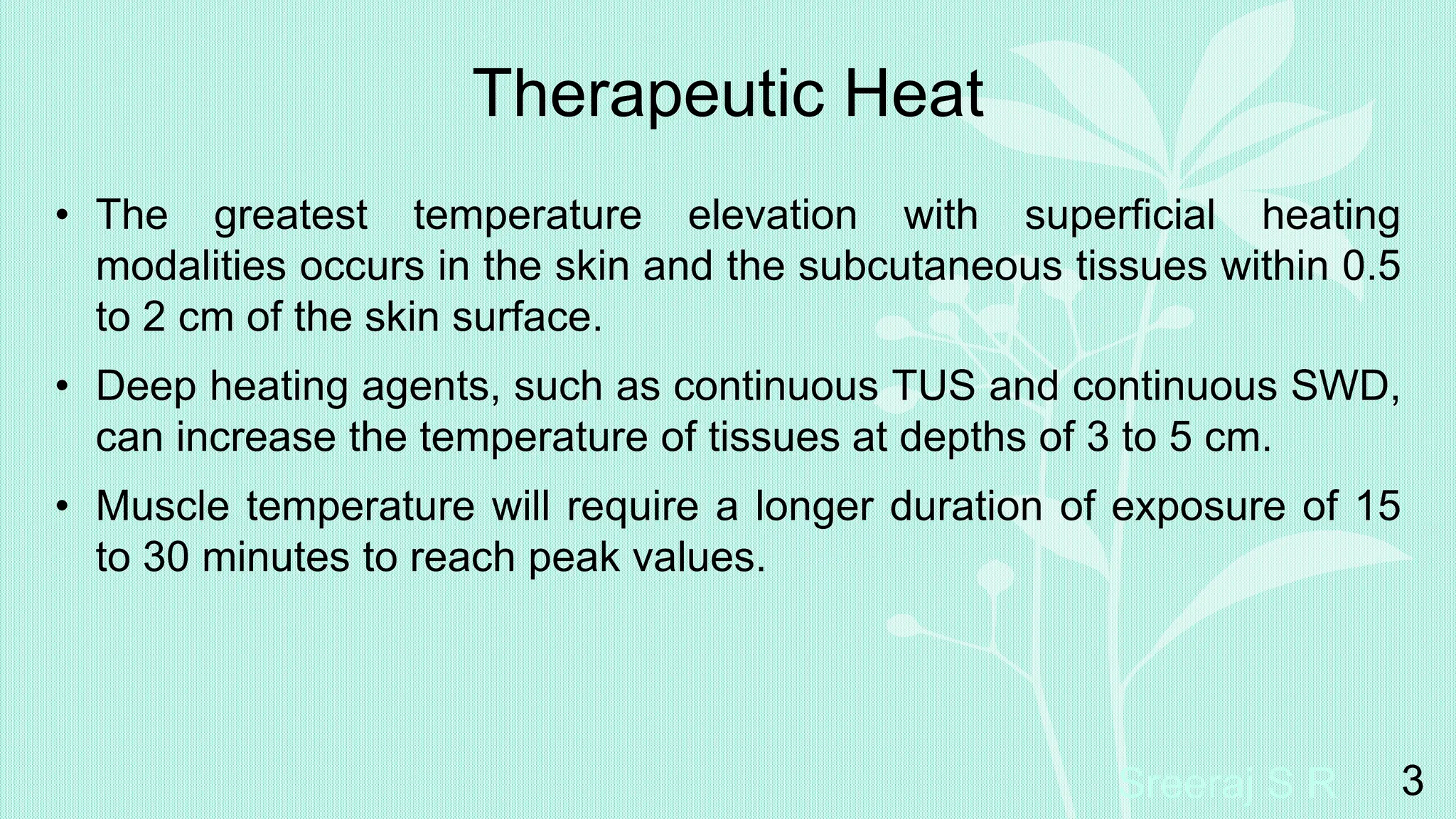 Therapeutic Heat: Physiological & Therapeutic Effects | PPTX