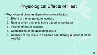 Therapeutic Heat: Physiological & Therapeutic Effects | PPTX